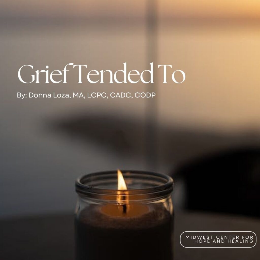 Grief Tended To | Midwest Center for Hope & Healing